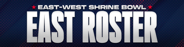 2026 East Roster - East-West Shrine Bowl